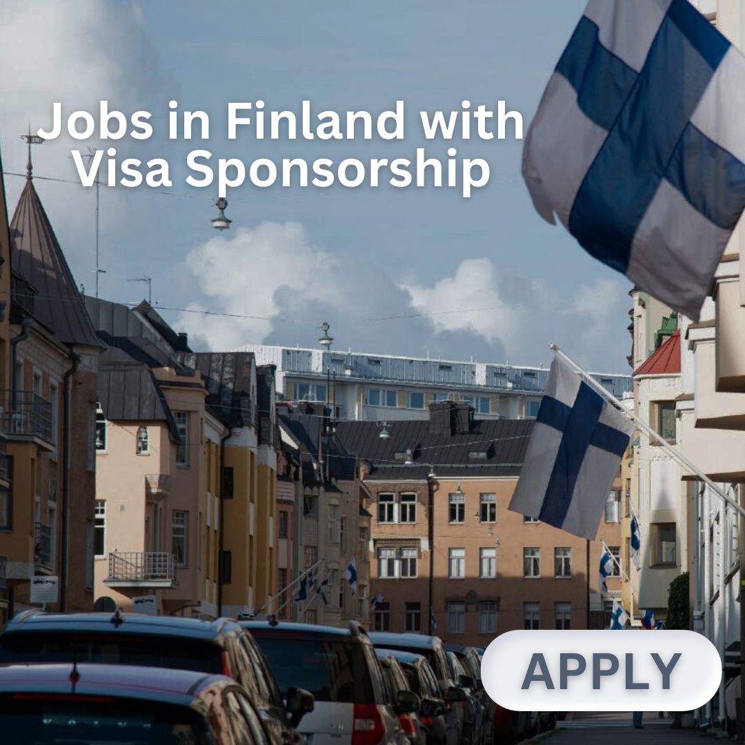 Available Jobs in Finland with Visa Sponsorship